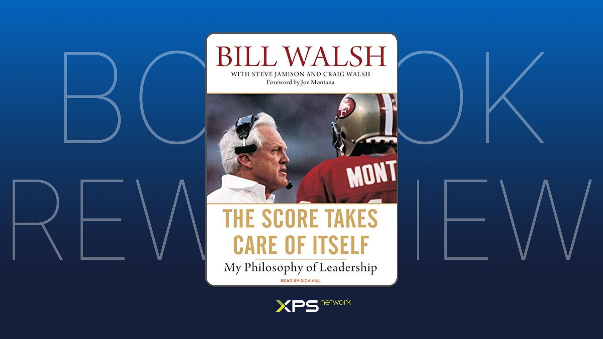 XPS Book Review: The Score Takes Care of Itself by Bill Walsh